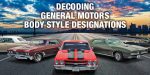 Decoding General Motors Body Style Designations - OPGI Blog